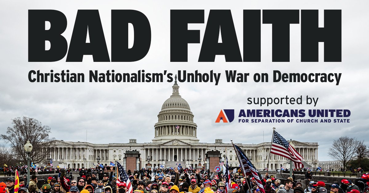 IN PERSON: Film Screening: "Bad Faith: Christian Nationalism's Unholy ...